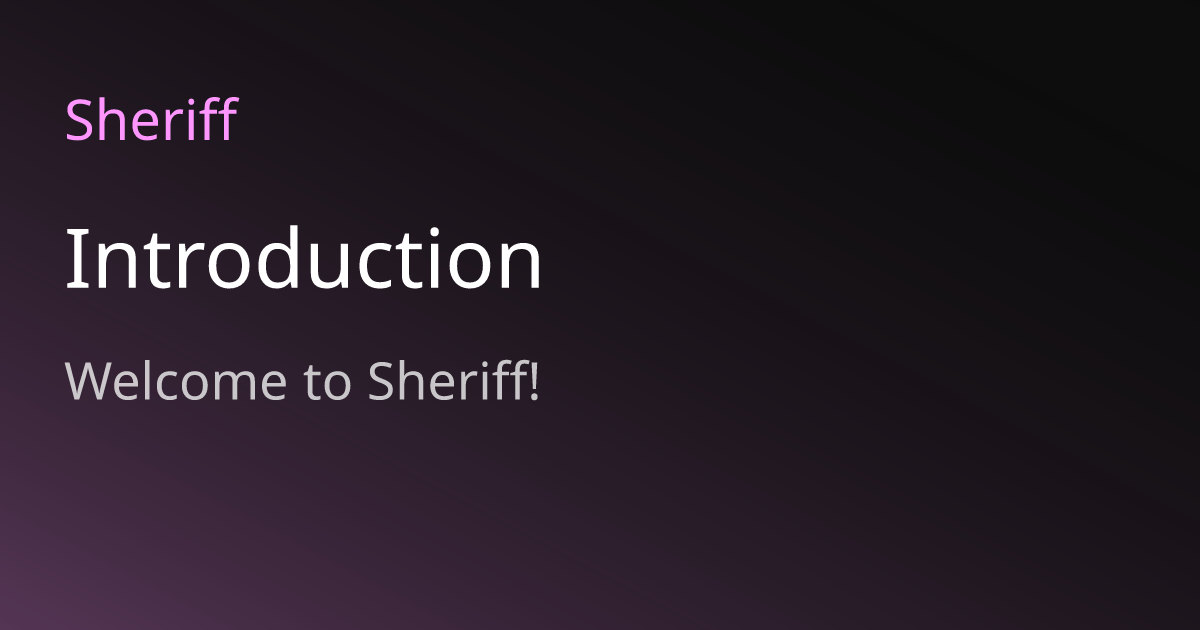 Introduction | Sheriff